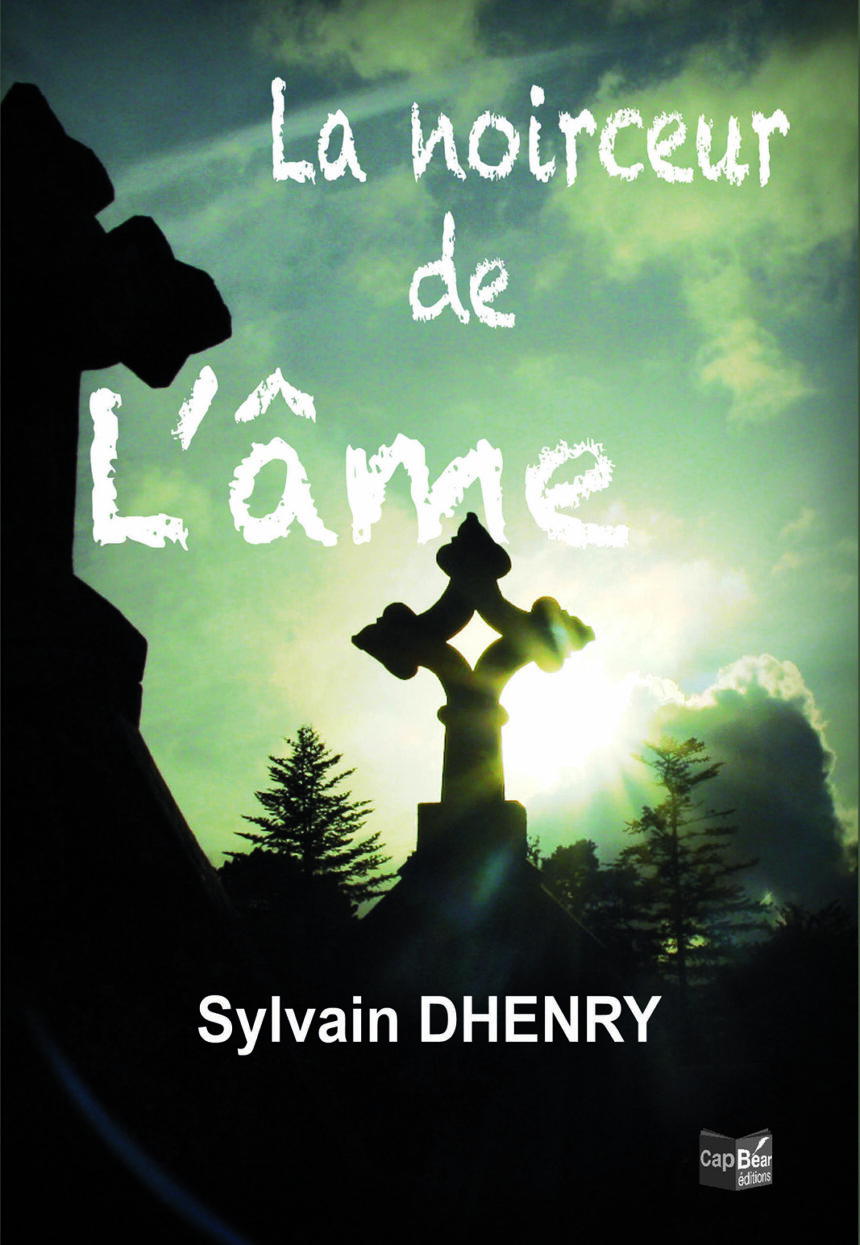 La noirceur de l'âme - Cap Bear Edition